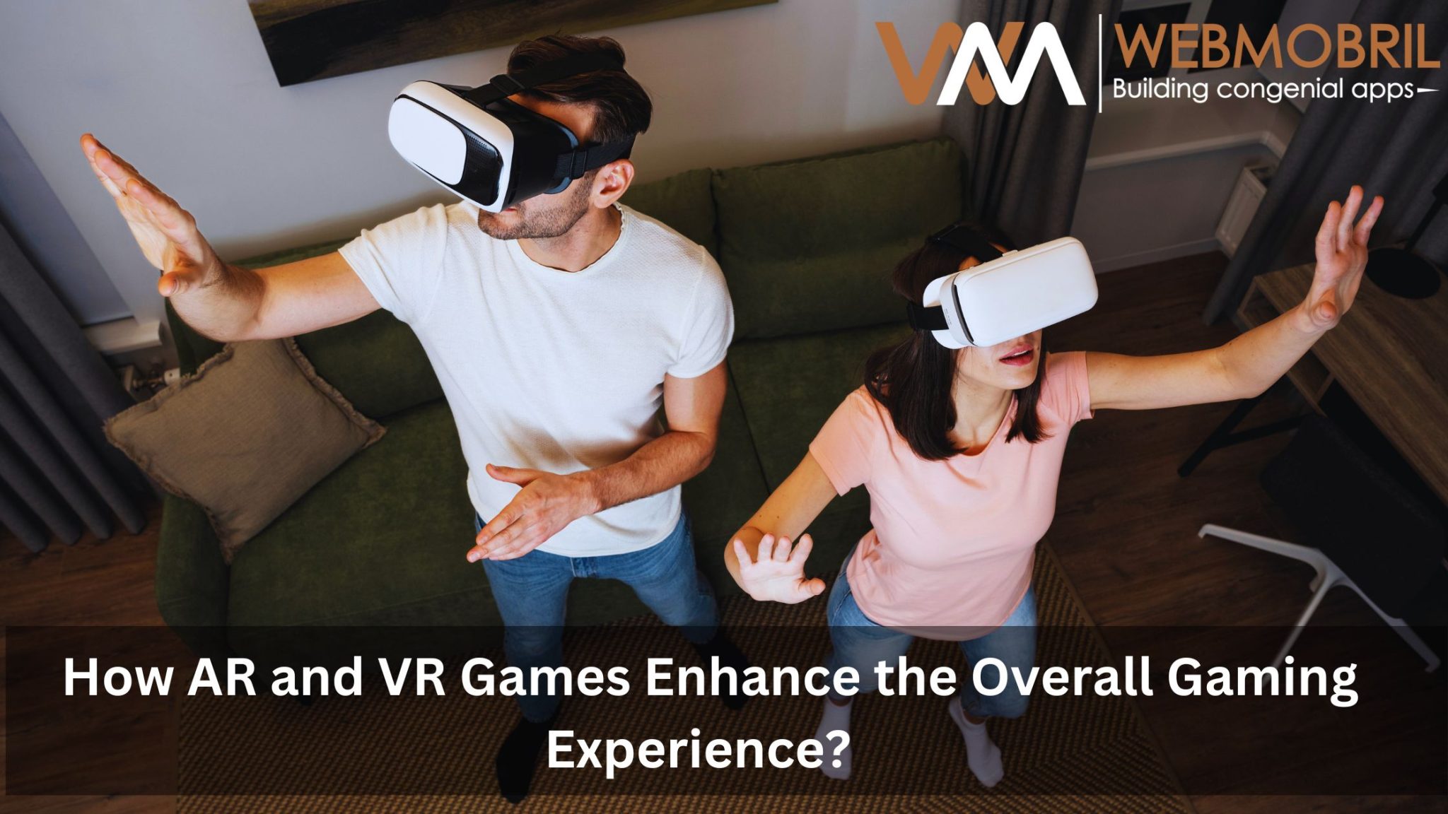 How AR and VR Games Enhance the Overall Gaming Experience